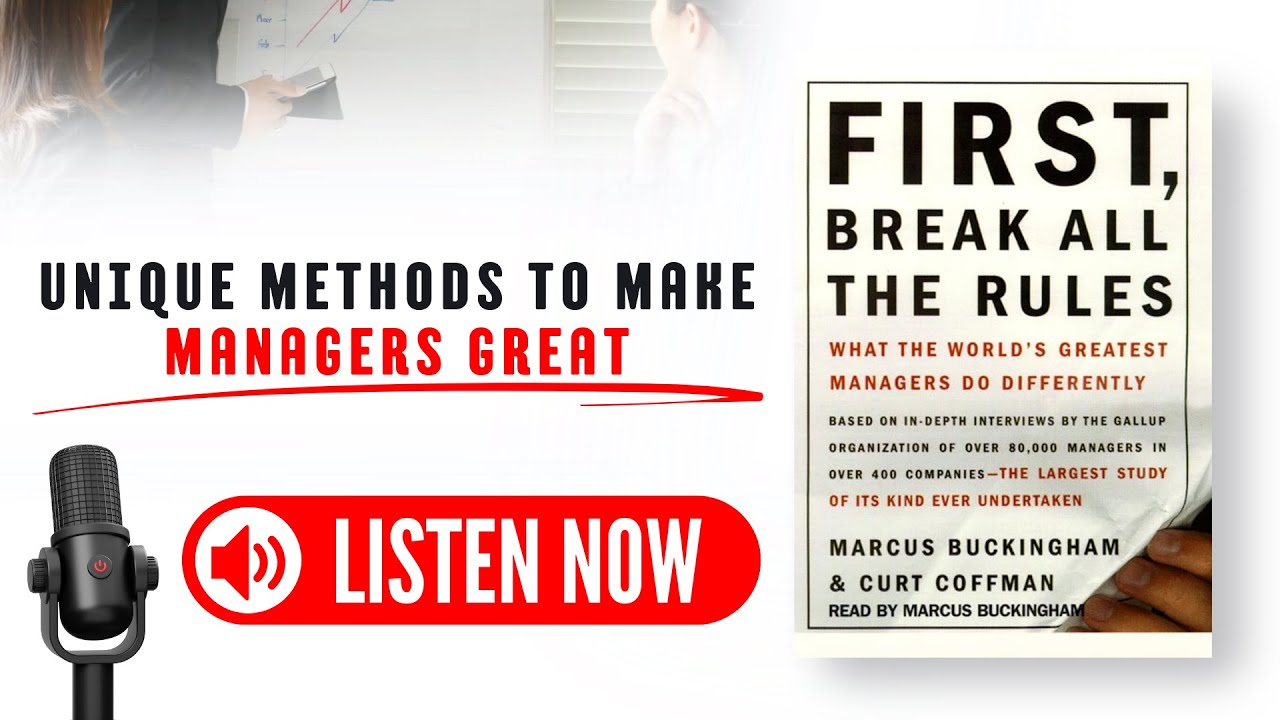 First, Break All the Rules by Marcus Buckingham Audiobook (Book Summary ...
