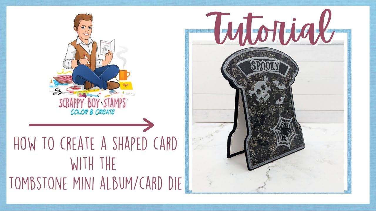 How To Create A Shaped Card With The Tombstone Mini Album/Card Die ...