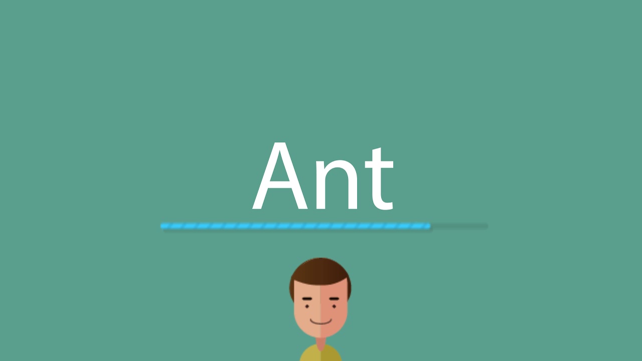 Ant pronunciation - YouTube