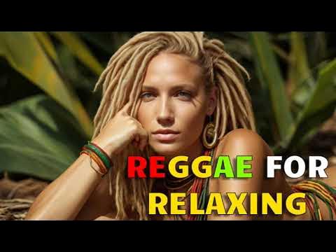 Reggae For Relaxing 🔥 Nice Reggae | Relax/ Study/ Chill/ Jamaican Reggae Instrumental - YouTube