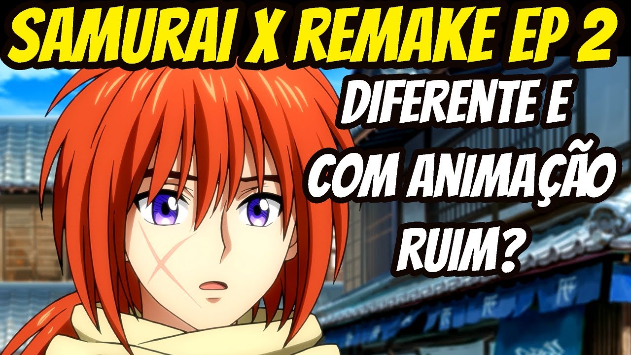 SAMURAI X REMAKE EPISÓDIO 2 RESUMO E ANÁLISE - YouTube