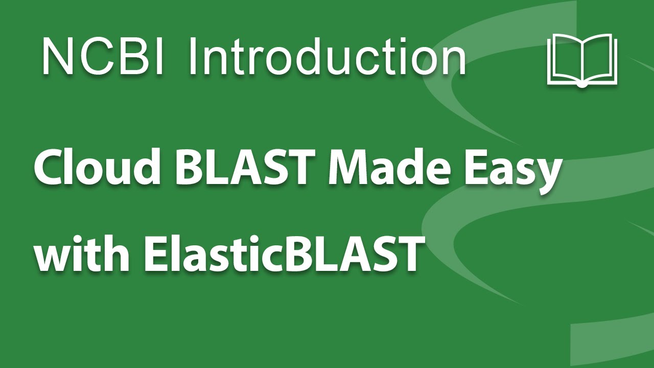 Cloud BLAST Made Easy with ElasticBLAST - YouTube
