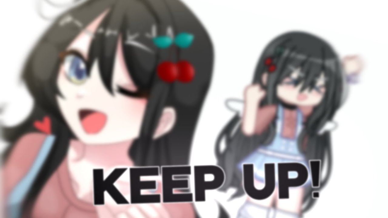 Keep up! (Original) @Itz_Akame gacha life 2 - YouTube