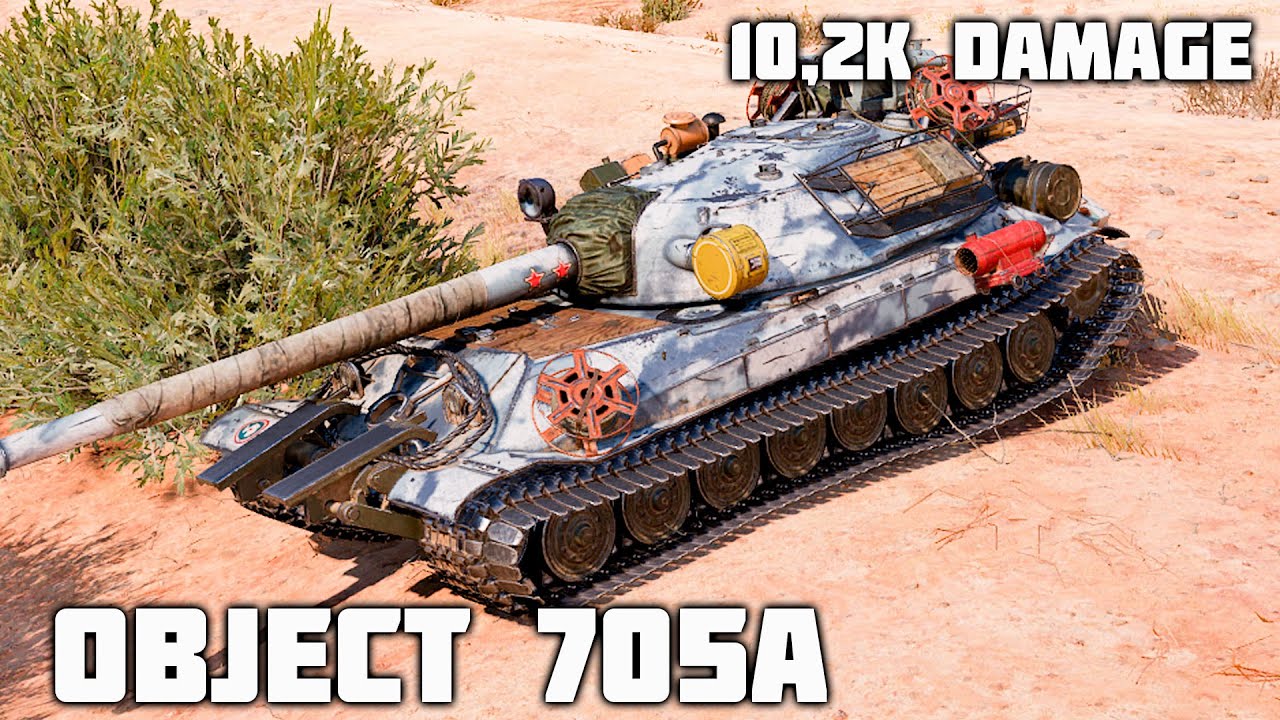 Object 705A WoT – 10Kills, 10,2K Damage - YouTube