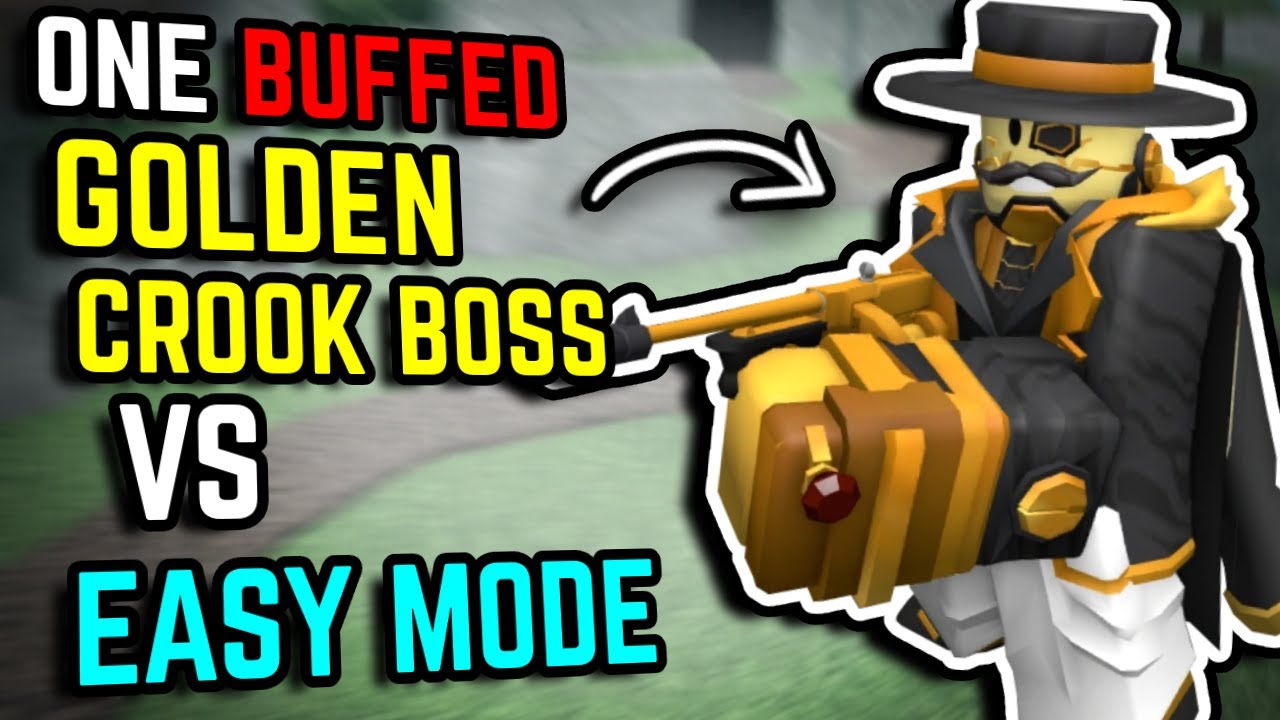 ONE BUFFED GOLDEN CROOK BOSS VS EASY MODE | Roblox TDS - YouTube
