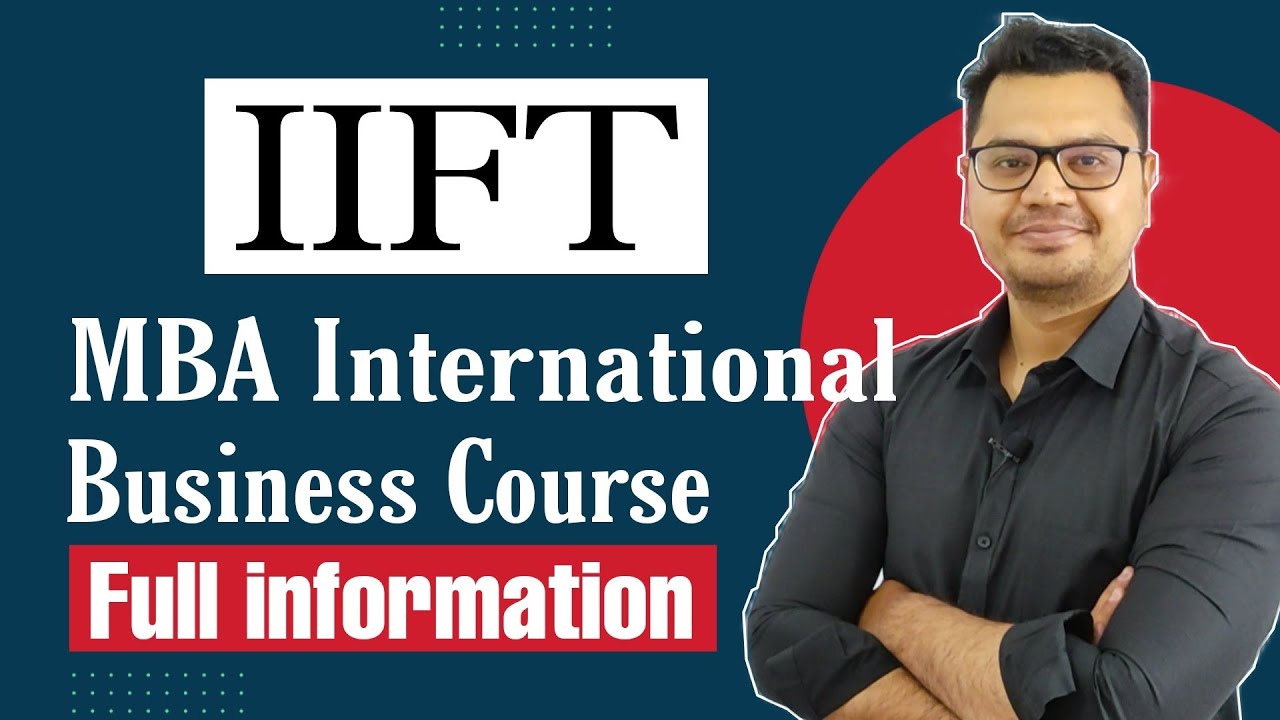 IIFT MBA In International Business Complete Details In Hindi MBA IB iift-mba-in-international-business-complete-details-in-hindi-mba-ib