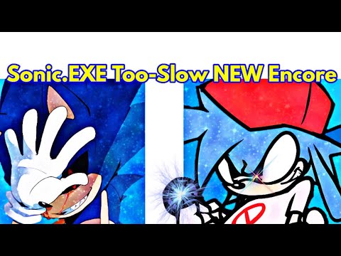 Friday Night Funkin' SONIC.EXE Too-Slow New Encore / Sonic (FNF) - YouTube