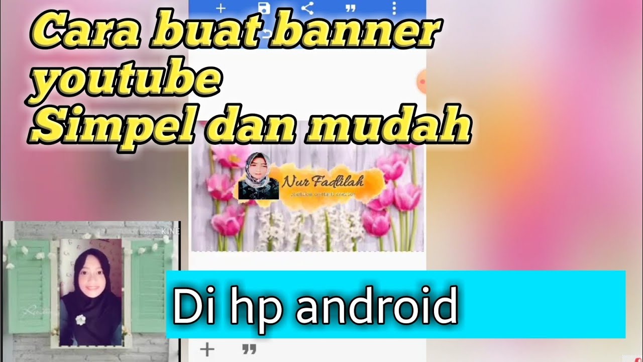 CARA MEMBUAT BANNER YOUTUBE || CARA MEMBUAT BANNER YOUTUBE DI ANDROID - YouTube