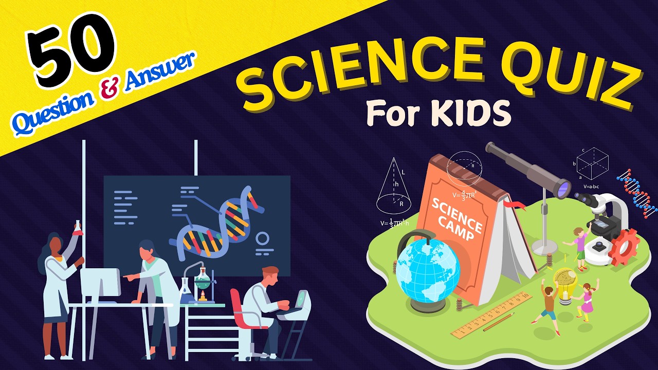 Top 50 Science Quiz for kids | Questions with Answers | Learning is Fun ...
