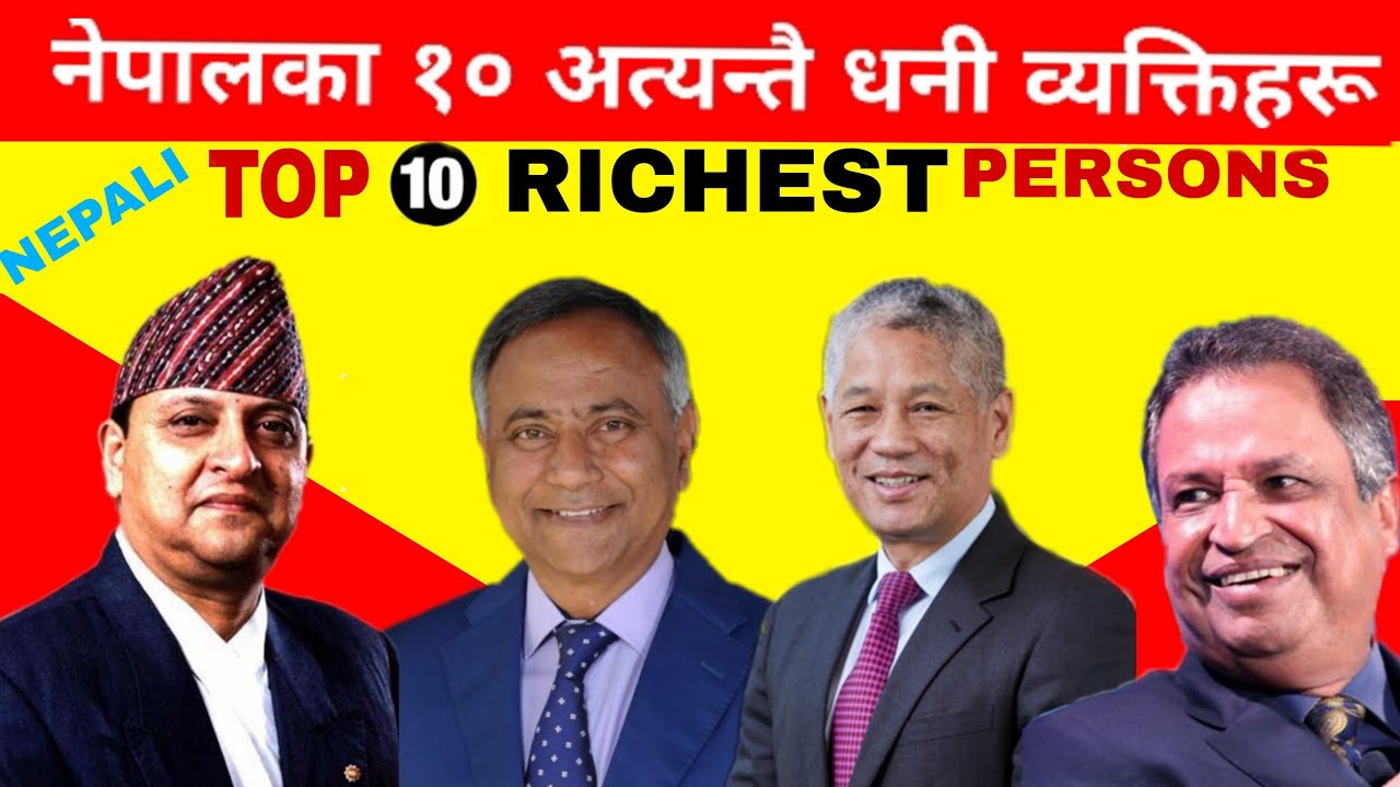 New List of Top 10 Richest Person in the Nepal 2022 | सबै भन्दा धनी को ...