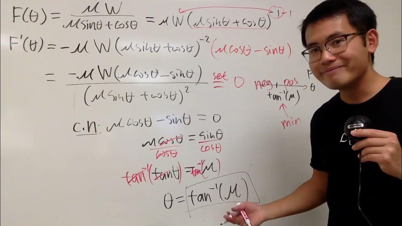 calculus optimization: find the angle to minimize the force - YouTube