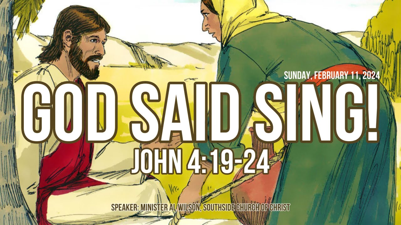 God Said Sing: John 4:19024 - YouTube