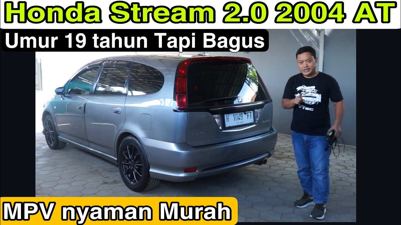 Honda Stream 2.0 2004 Facelift ~ Sudah Tua Tapi Masih Bagus ~ MPV nyaman Murah - YouTube