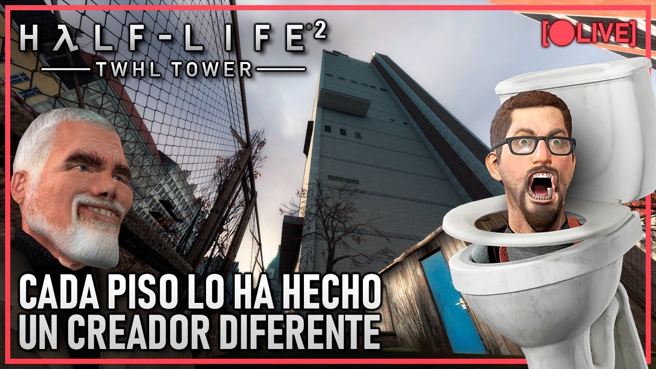 [🔴] HALF-LIFE 2 TWHL TOWER SOURCE: LA TORRE DE LA LOCURA - YouTube