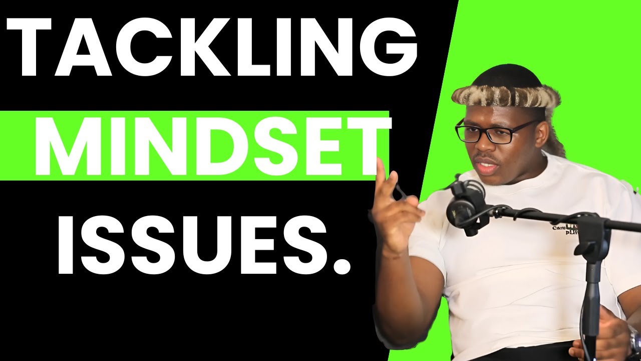 Tackling Mindset Issues. | Ayanda Mabaso - YouTube