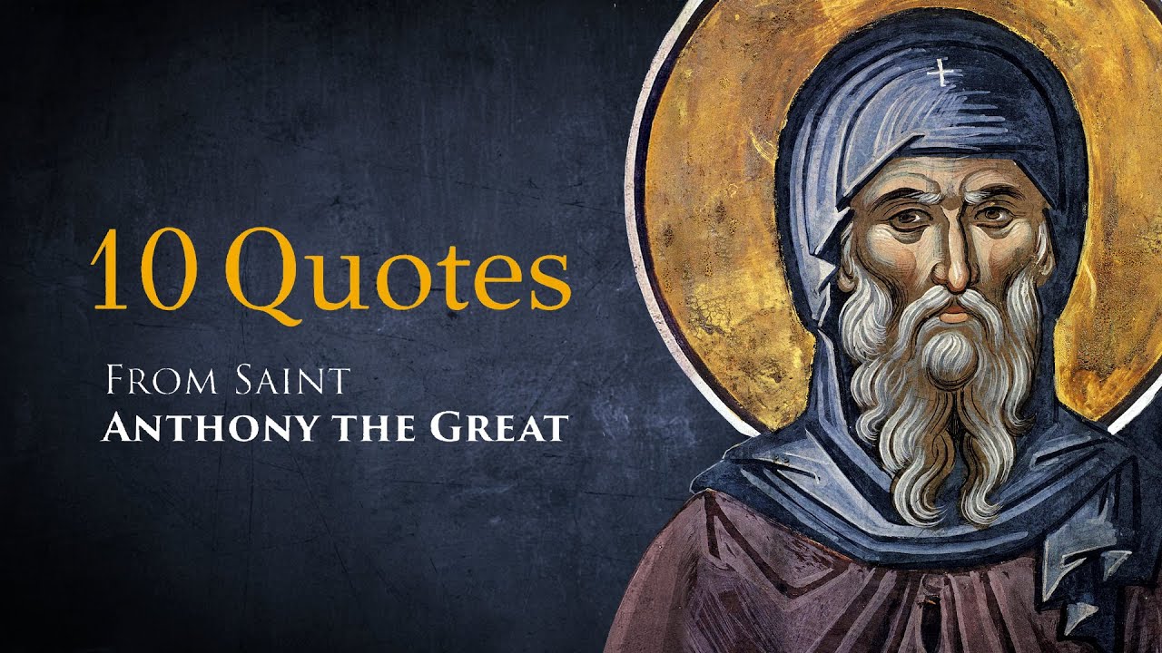 10 Quotes From Saint Anthony The Great Youtube 6856