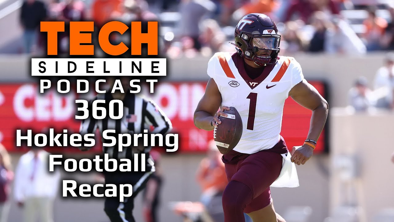 TSL Podcast 360: Virginia Tech Spring Football Recap - YouTube