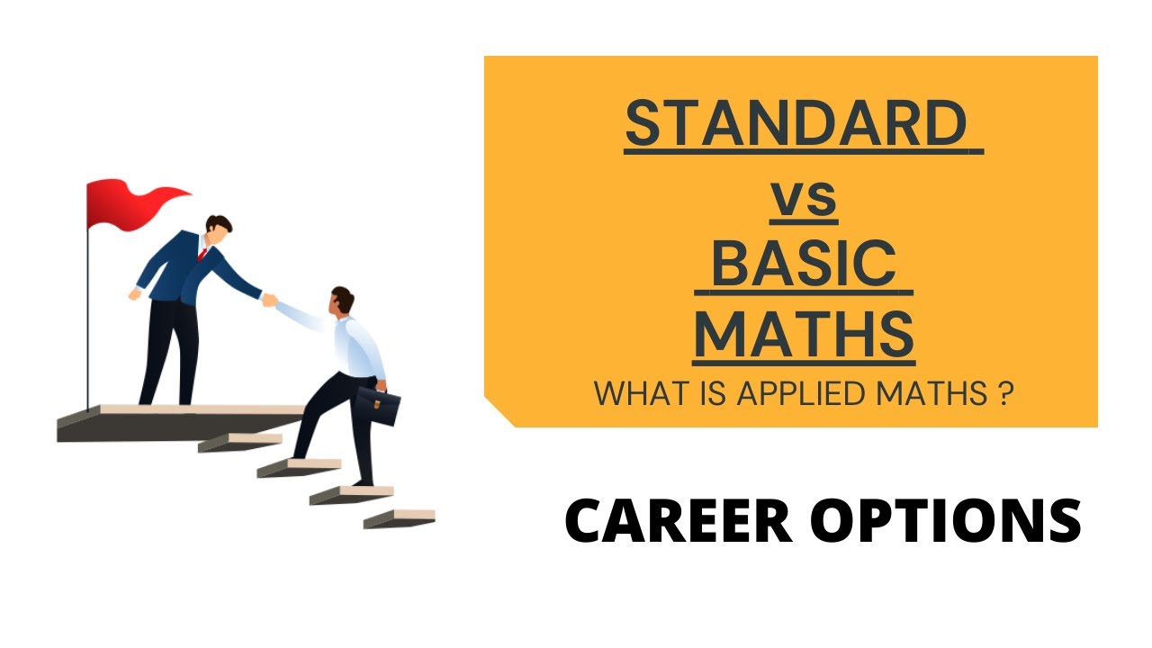 STANDARD vs BASIC MATHS or PURE vs APPLIED MATHS - YouTube