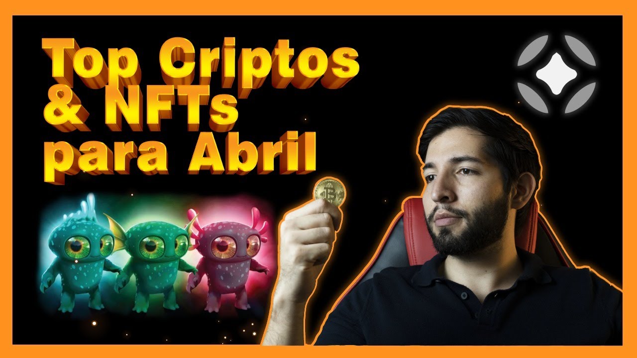 Top Criptos & NFTs para Abril 🚀 - YouTube