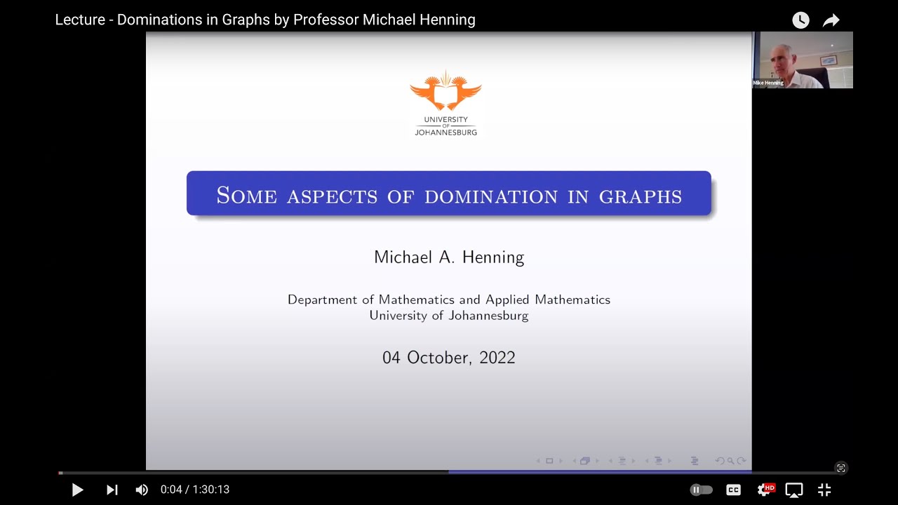 Lecture - Dominations in Graphs by Professor Michael Henning - YouTube