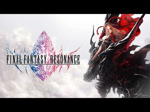 FINAL FANTASY RESONANCE - Announce Trailer