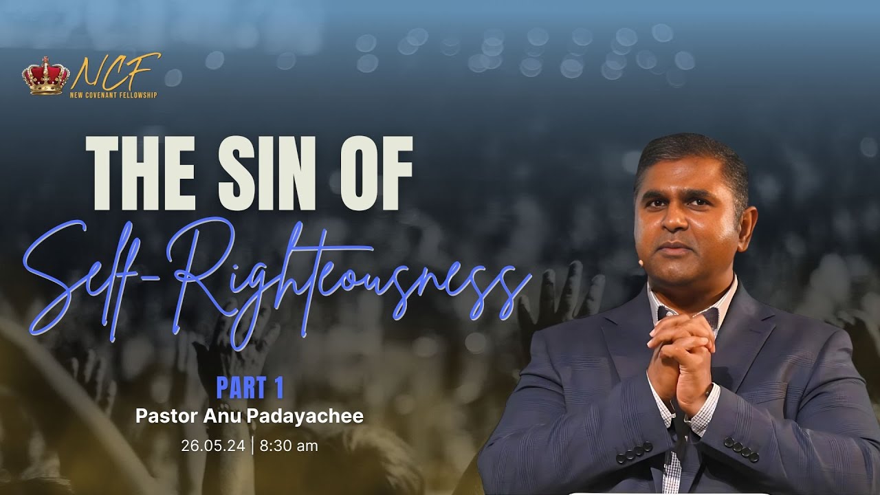 Pastor Anu Padayachee - The Sin of Self-Righteousness | Part 1 - YouTube