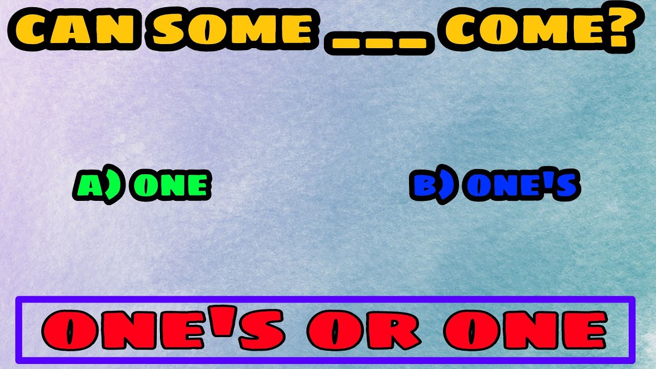 Grammar quiz | One or One's can you pass this quiz ? - YouTube