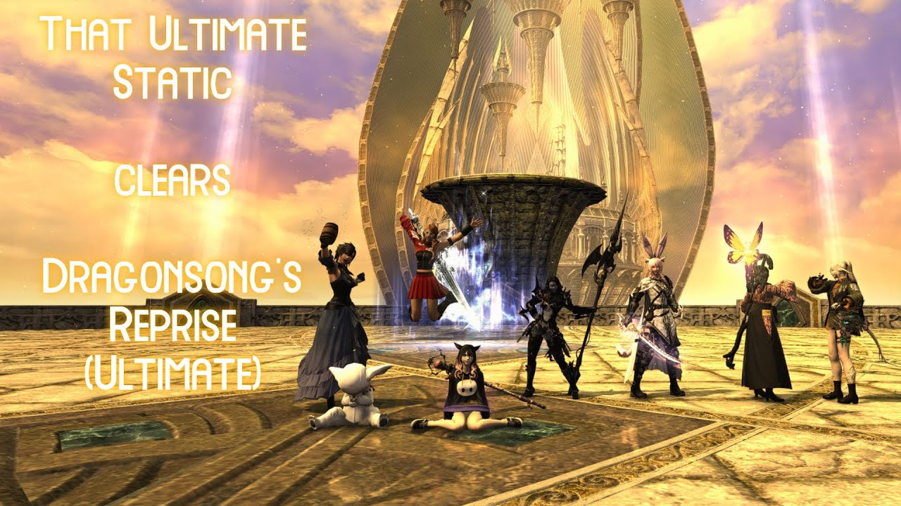 That Ultimate Static | Dragonsong's Reprise (Ultimate) | First Clear ...
