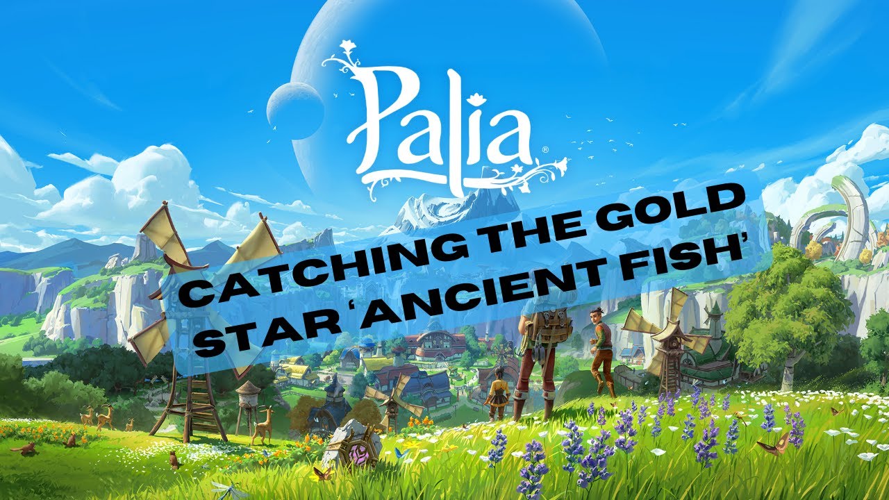 Palia: Catching the 'Ancient Fish' : Gold Star - YouTube