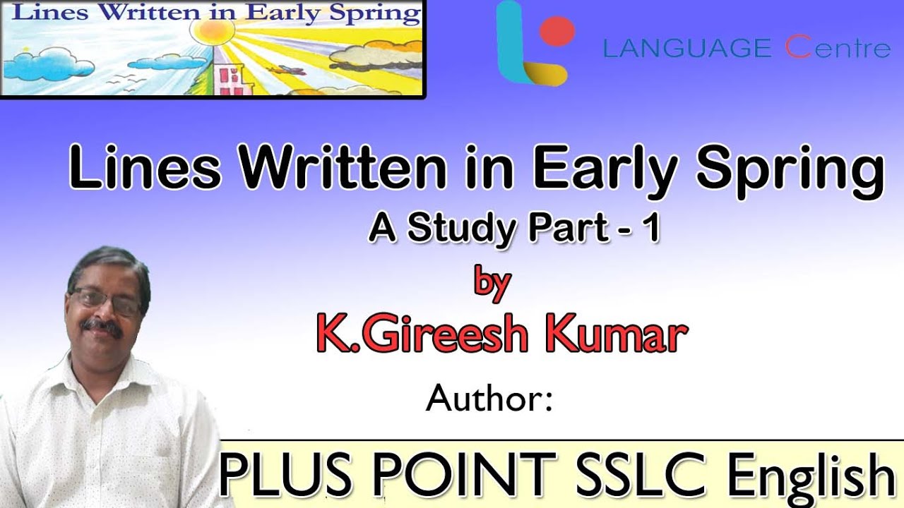 Lines Written in Early Spring by William Wordsworth Part - 1 SSLC ...