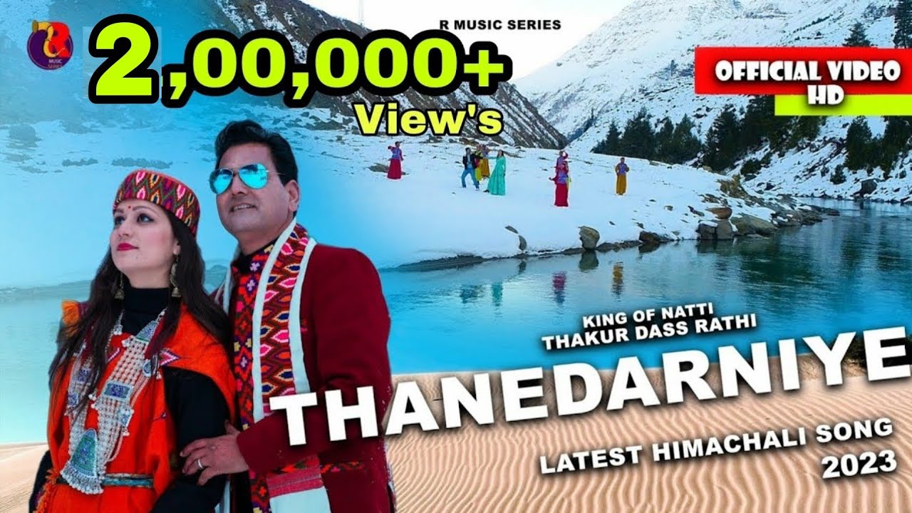 THANEDARNIYE | 2023 New Himachali song| King of Natti Thakur Dass Rathi ...