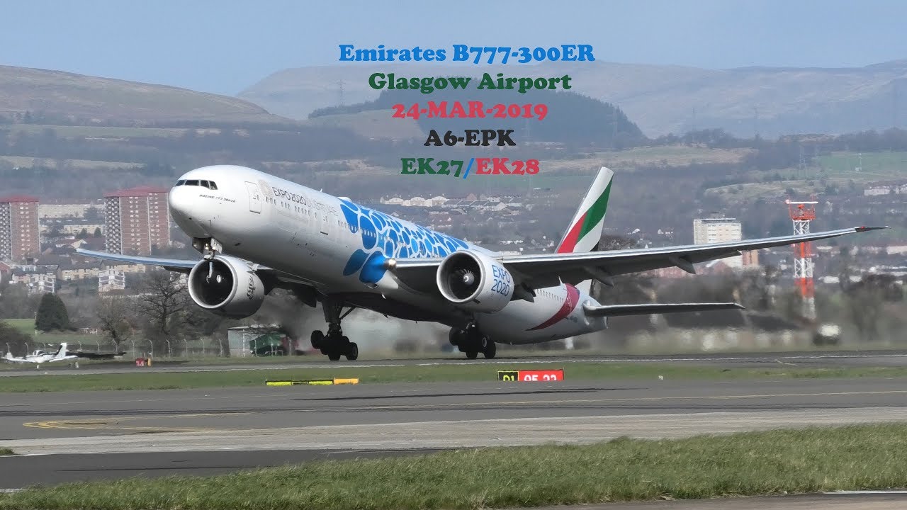 Emirates B777-30ER EK27/EK28 - DXB-GLA-DXB 24-MAR-2019 [4K/UHD] - YouTube