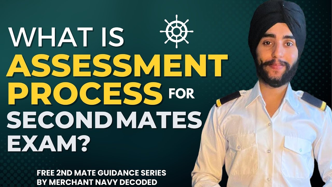 What is the Assessment Process for Second Mate Exam? - YouTube