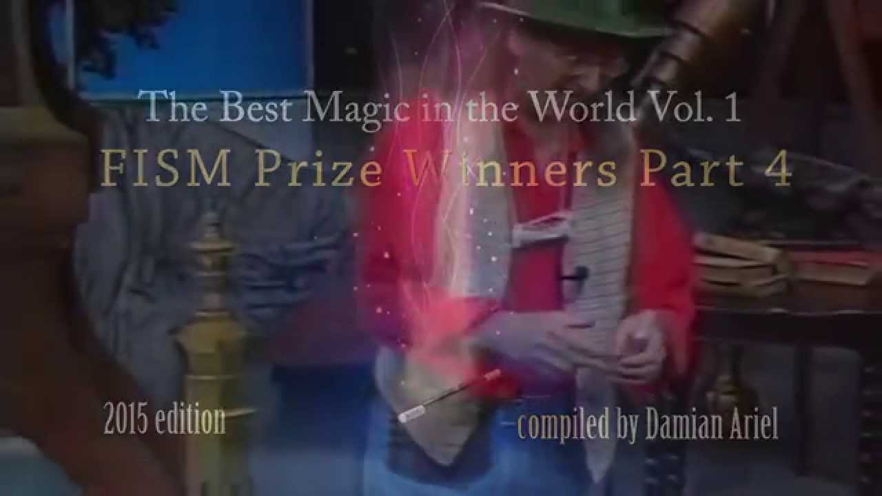 The Best Magic Vol 1 FISM Prize Winners Part 4 - YouTube