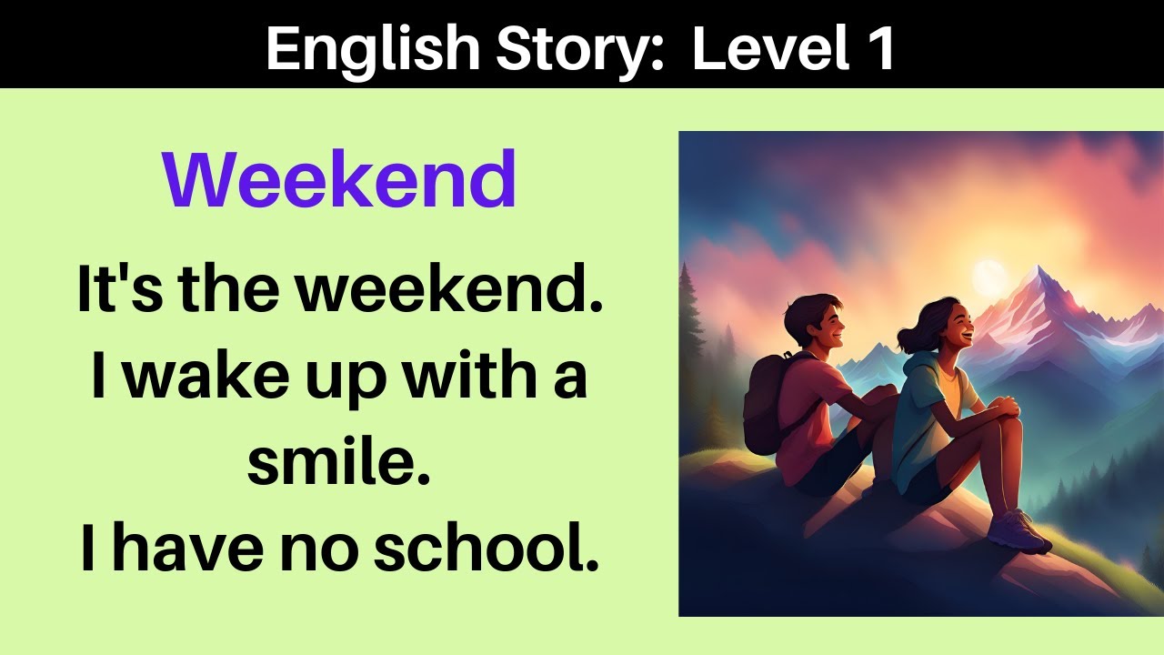 English Story: Level 1 - Weekend | English for Beginners | English ...