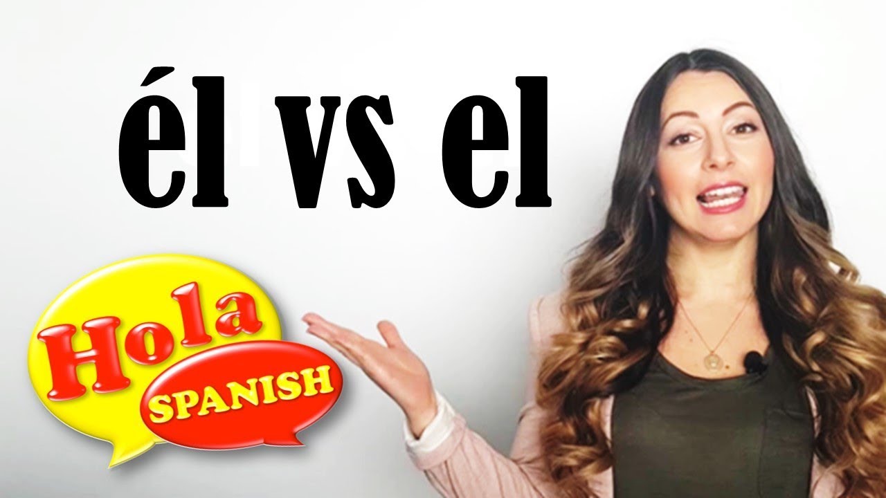 l Vs El In Spanish HOLA SPANISH YouTube l-vs-el-in-spanish-hola-spanish-youtube