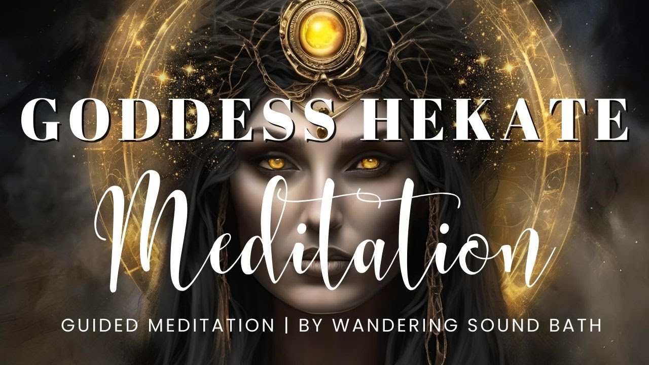 Connect with the Goddess Hekate | 20 Minute Guided Meditation - YouTube
