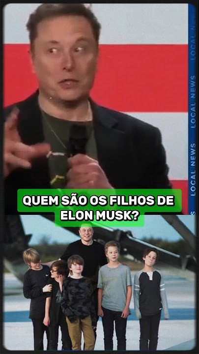 Quem são os filhos de Elon Musk? - YouTube