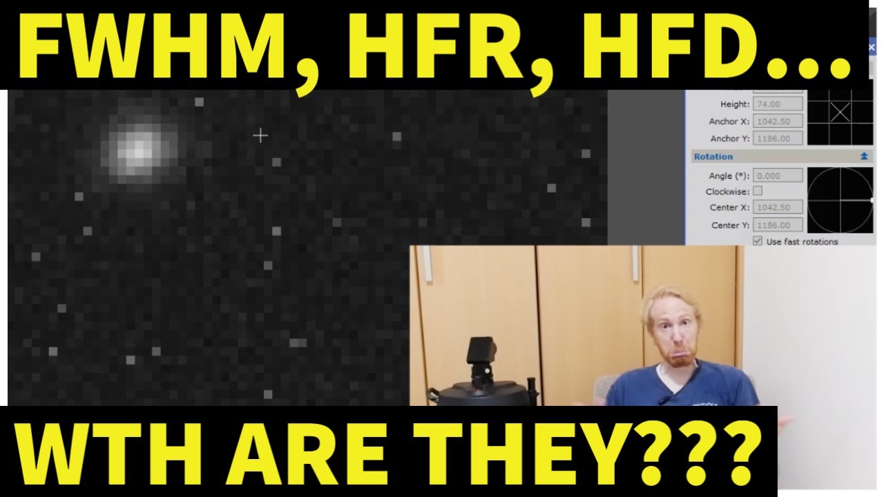 HFR, HFD, FWHM... What ARE THEY?? - YouTube