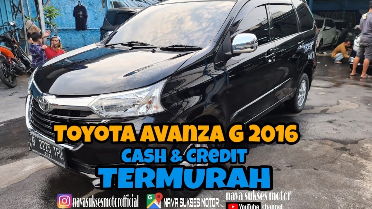 Toyota Avanza G 2016 Cash & Credit TERMURAH -Nava Sukses Motor #41 ...