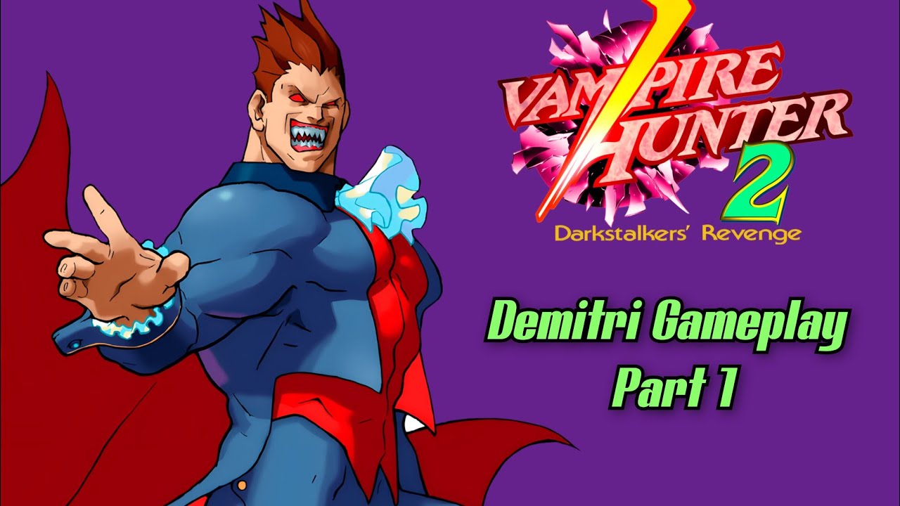 Vampire Hunter 2: Demitri Gameplay (Part 1) - YouTube