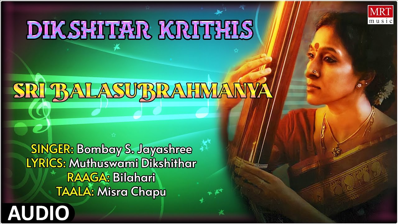 Carnatic Classical Vocal | Dikshitar Krithis | Sri Balasubrahmanya | By ...