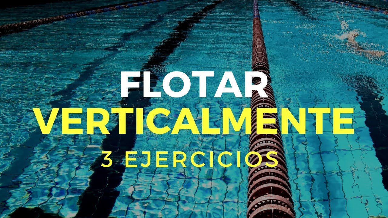 🔵💪🏽 Flotar verticalmente en la piscina 3 ejercicios patada - YouTube
