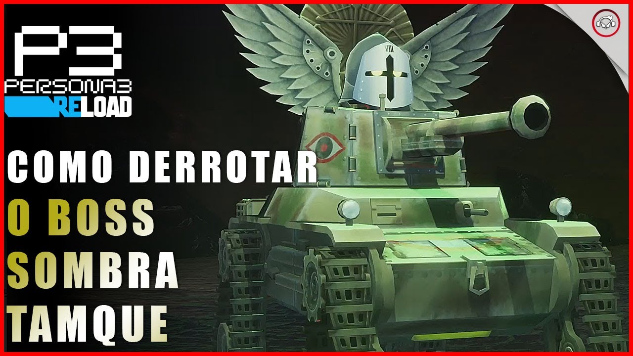 Persona 3 Reload, Como derrotar o Boss Sombra-tanque | Super-Dica - YouTube