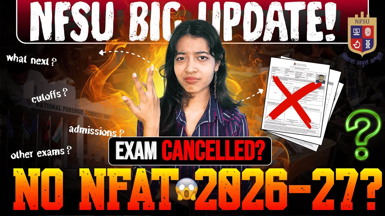 Is NFSU NFAT 2026 Cancelled? 😨 Everything you need to know about NFSU's ...