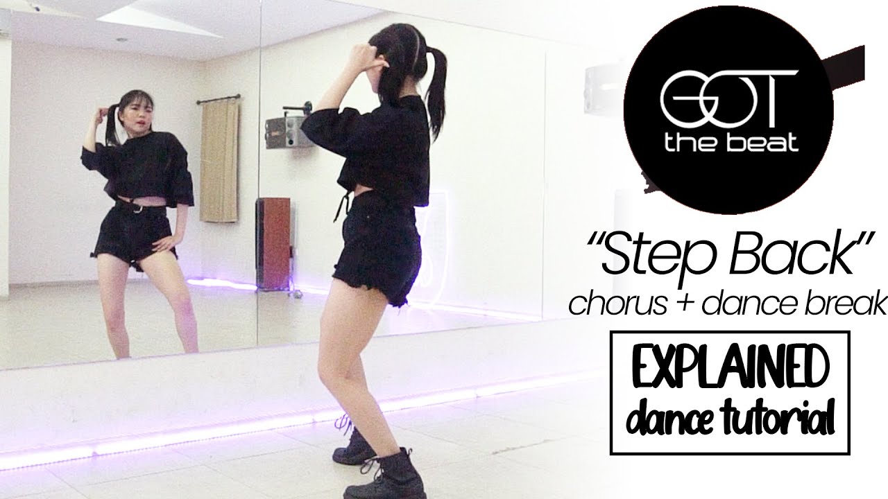 GOT the beat 'Step Back' Dance Tutorial | Chorus + Dance Break ...