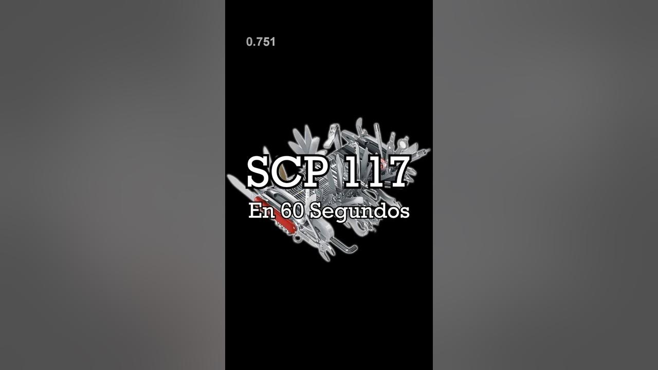 SCP 117 en 60 Segundos - "Multi-Herramienta Completa" - YouTube