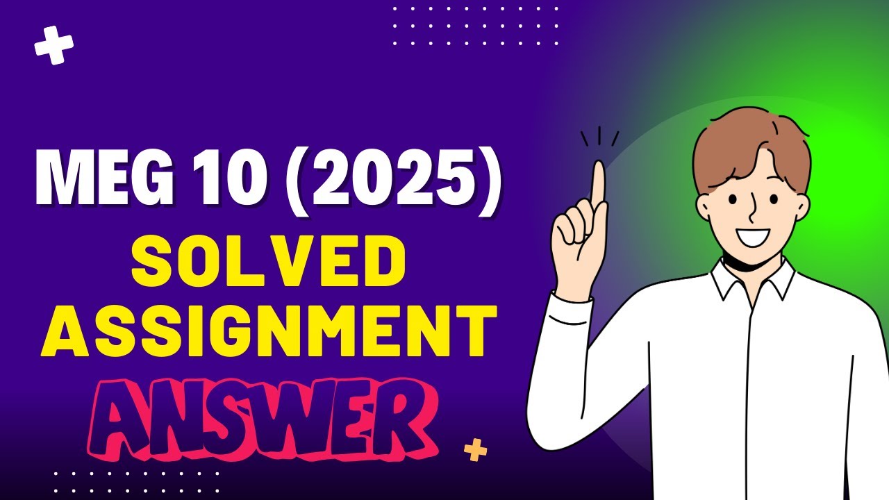MEG 10 Assignment 2025 Solved | IGNOU MA English | Complete Answers ...