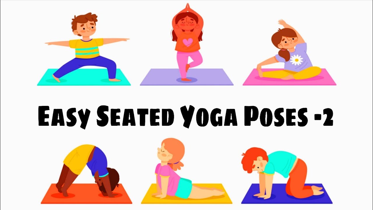 Easy Seated Yoga Poses for Kids | Improve Flexibility | Beginner Yoga ...