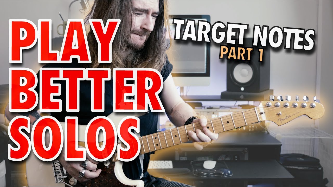 TARGET NOTES || Play Better Solos - Part 1/3 - YouTube